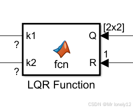 关于解决Simulink中MATLAB Function无法调用基本函数问题之方法 & 状态空间方程与LQR简单例子搭建_function 'lqr' not supported for ...