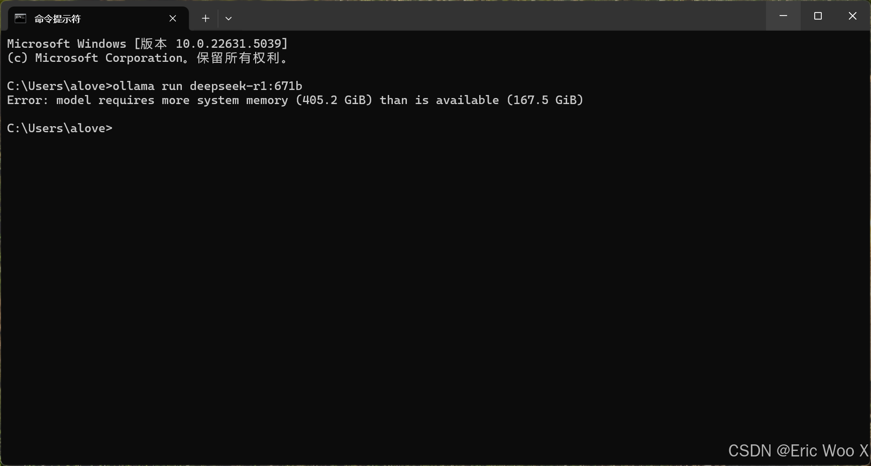 DeepSeek R1 本地部署指南 (5) -Error: model requires more system memory (XX GiB) than is available (XX ...