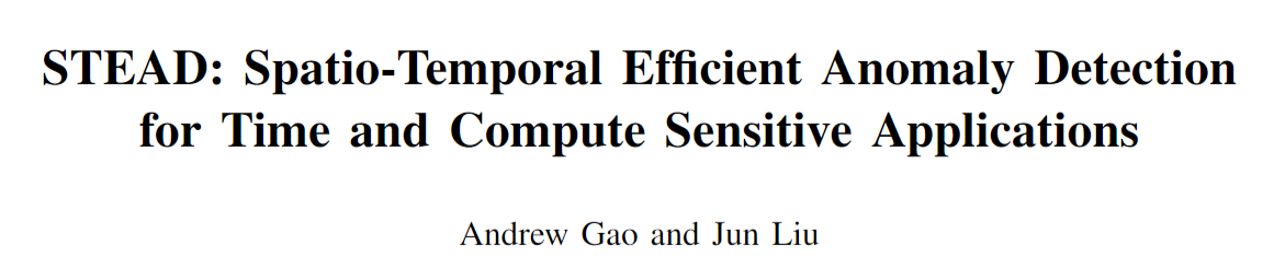 STEAD: Spatio-Temporal Efficient Anomaly Detection for Time and Compute ...