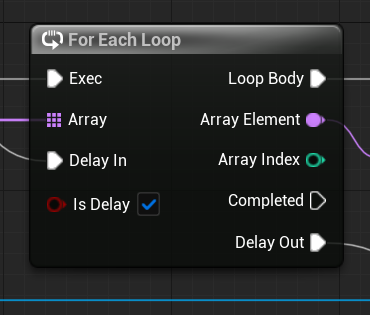 如何让for each loop循环过程中支持delay（附蓝图截图）_for loop 怎么受延时节点影响-CSDN博客