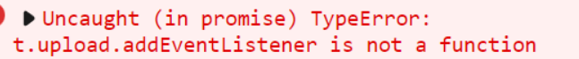 vue3 - element-plus报错TypeError:t.upload.addEventListener is not a function，vue+element组件库控制台报错详细 ...