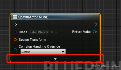 虚幻（UE）引擎UK2Node剖析系列之Spawn Actor from Class (第三部分)-CSDN博客