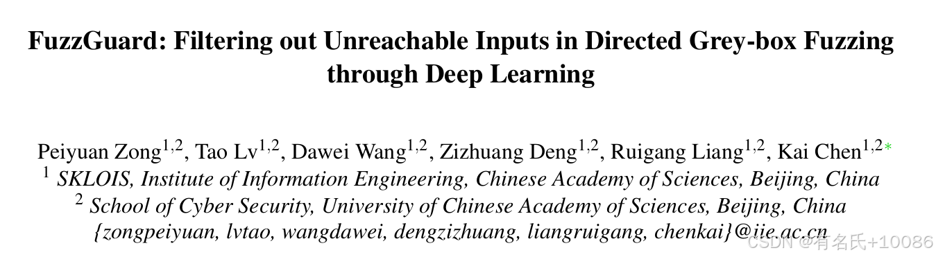 FuzzGuard: Filtering out Unreachable Inputs in Directed Grey-box Fuzzing through Deep Learning 精 ...