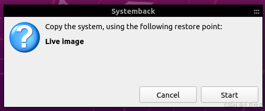 （Ubuntu）最详细易懂的systemback镜像安装-CSDN博客