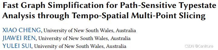 FSE‘24 Fast Graph Simplification for Path-Sensitive Typestate Analysis through Tempo-Spatial ...