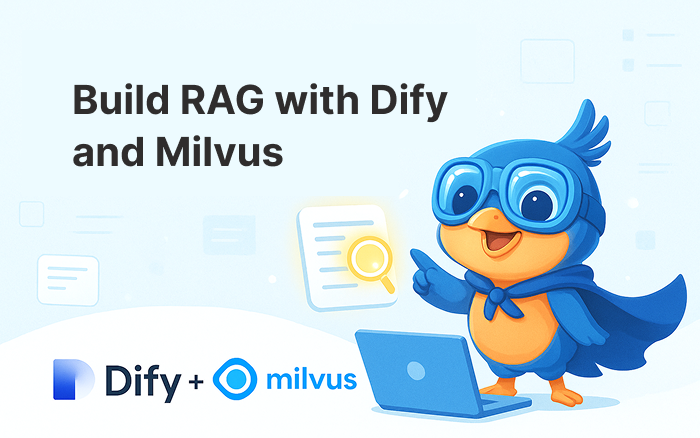 图文｜手把手教你用Dify和Milvus快速构建RAG应用_dify milvus-CSDN博客
