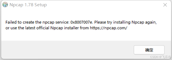 Failed to create the npcap service: 0x8007007e. Please try installing ...