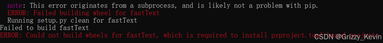 成功解决：FastText报错：ERROR: Could not build wheels for fastText, which is required to install ...