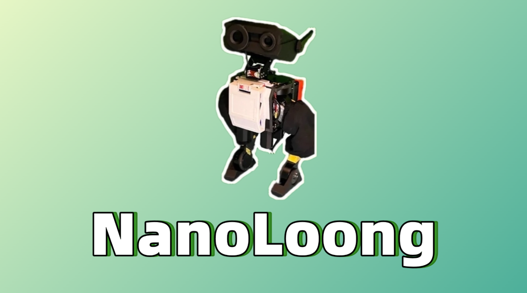 开源推介｜NanoLoong：一台小机器人，带你走近具身智能的大实验！_nanoloong omnibot-CSDN博客