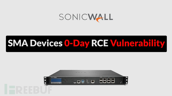 SonicWall SMA设备零日RCE漏洞遭利用部署OVERSTEP勒索软件-CSDN博客