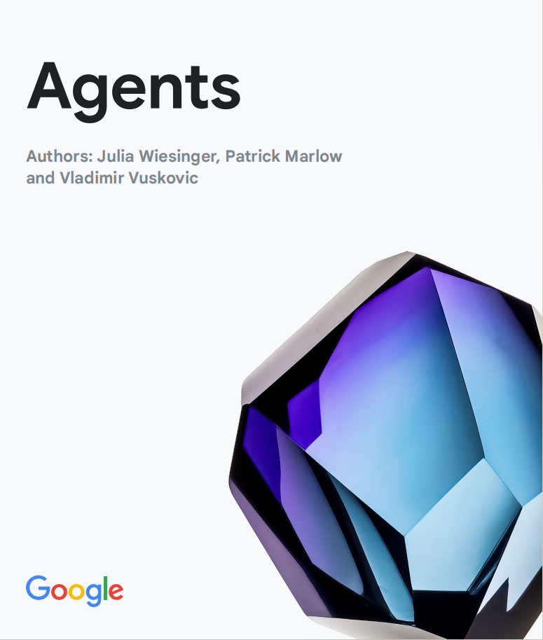 Google《Agents》白皮书：Agent开发指南从入门到精通，收藏这篇就够了_google agent 手册-CSDN博客