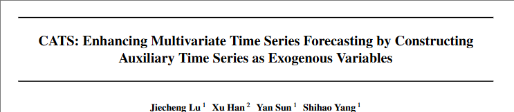 【ICML2024】时间序列|CATS : 辅助时间序列，多变量预测新突破！_cats: enhancing multivariate time series forecasti-CSDN博客