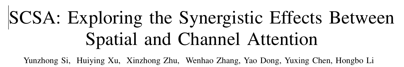 【YOLOv8改进 - 注意力机制】 SCSA通过结合空间注意力和通道注意力，提高各种下游视觉任务的性能。_yolov8之scsa-CSDN博客