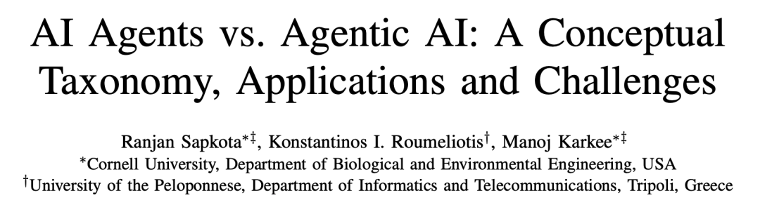 还傻傻分不清AI Agent和Agentic AI？康奈尔大学最新综述来了，一文读懂！_康奈尔大学 agent综述-CSDN博客