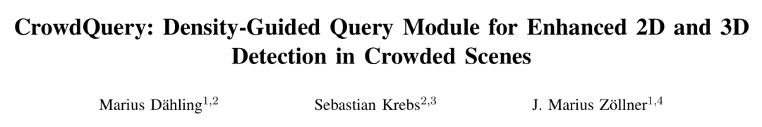 IROS 2025 | CrowdQuery：密度引导查询，破解拥挤场景2D与3D检测难题_crowdquery: density-guided query module for enhanc ...