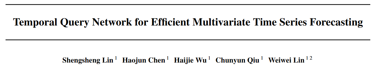 ICML 2025 | 时序查询：多变量时间序列预测的精准高效解决方案_temporal query network for efficient multivariate -CSDN博客