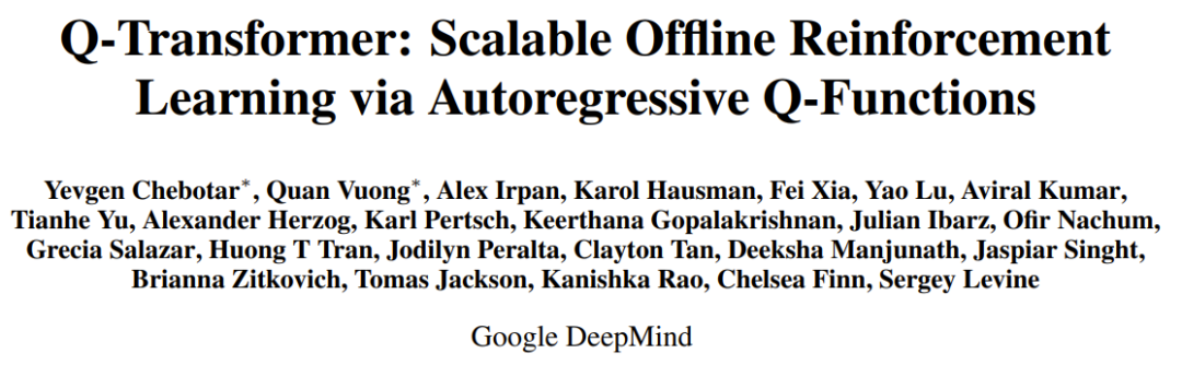 【重磅】Q-Transformer，谷歌DeepMind让大模型+强化学习成为机器人感知世界的大脑-CSDN博客