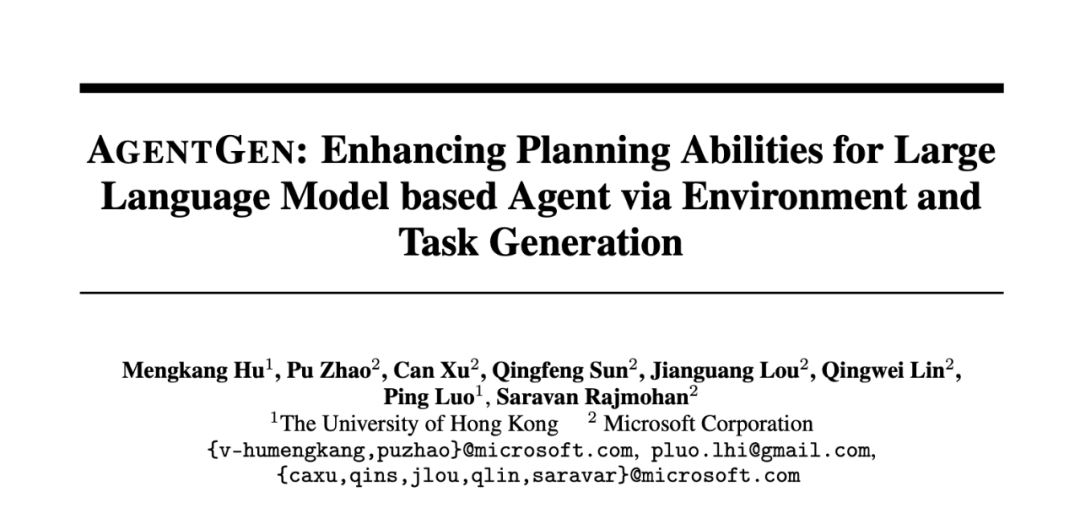 WizardLM新作！AgentGen：通过环境和任务生成增强基于大模型的Agent规划能力_agentgen: enhancing planning abilities for large ...