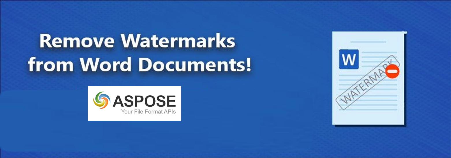 文档处理控件Aspose.Words 教程：以编程方式删除Word文档中的水印_aspose去水印-CSDN博客