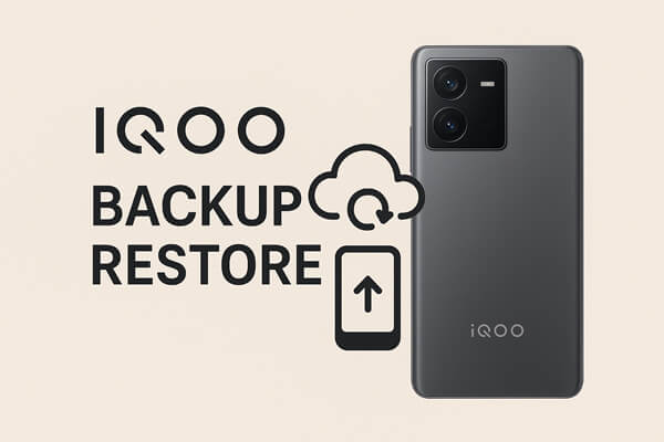 如何进行 iQOO 备份和恢复（4 种经过验证的方法）_iqoo手机备份到电脑-CSDN博客