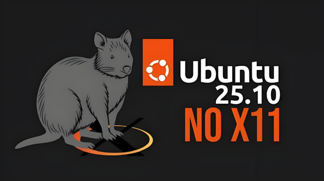 Ubuntu 25.10 正式发布，全面拥抱 Wayland！向更现代、更安全的 Linux 桌面进化-CSDN博客