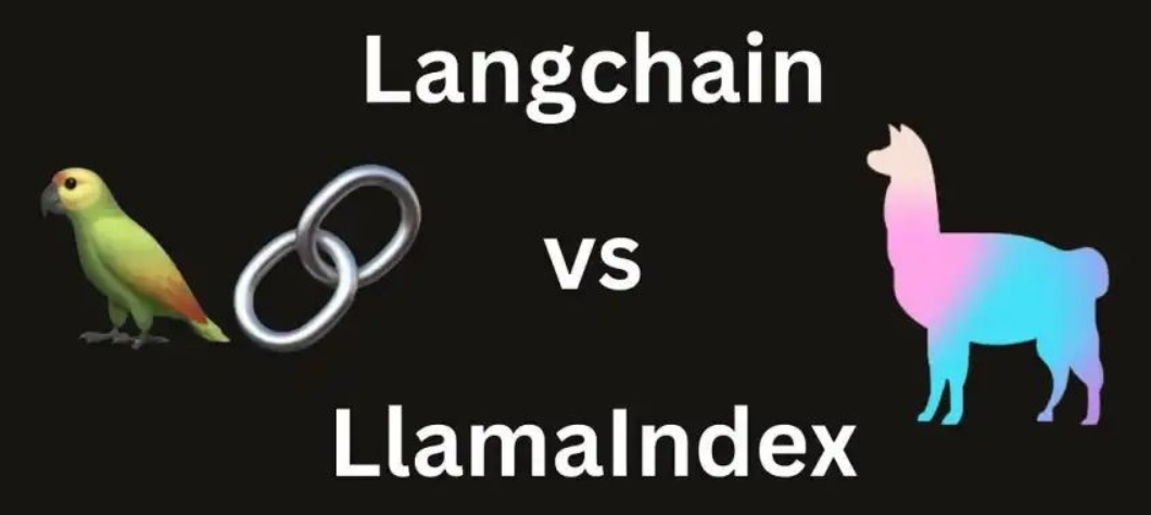 深度解析：LlamaIndex 与 LangChain 核心区别，一篇搞定！_llamaindex和langchain的区别?-CSDN博客