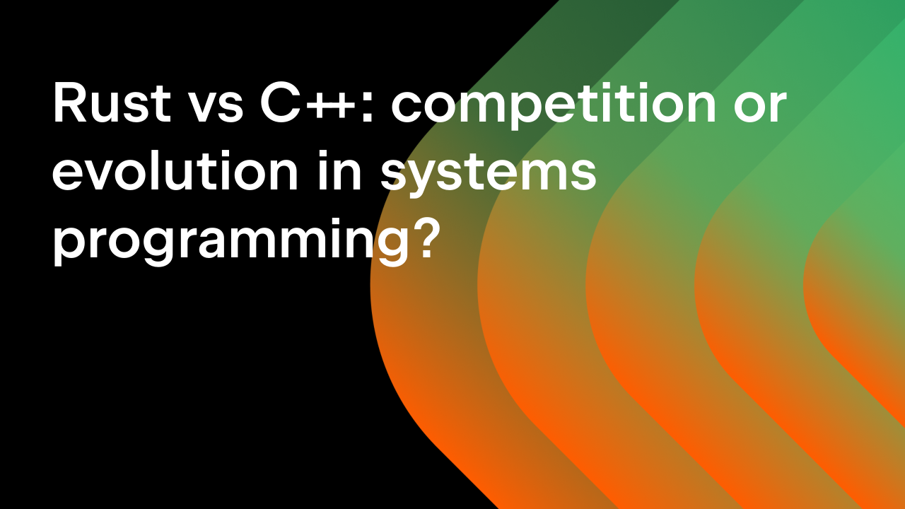 [特殊字符] vs ⚡ Rust vs C++：2026 年系统编程的双雄演进_vs2026 rust插件-CSDN博客