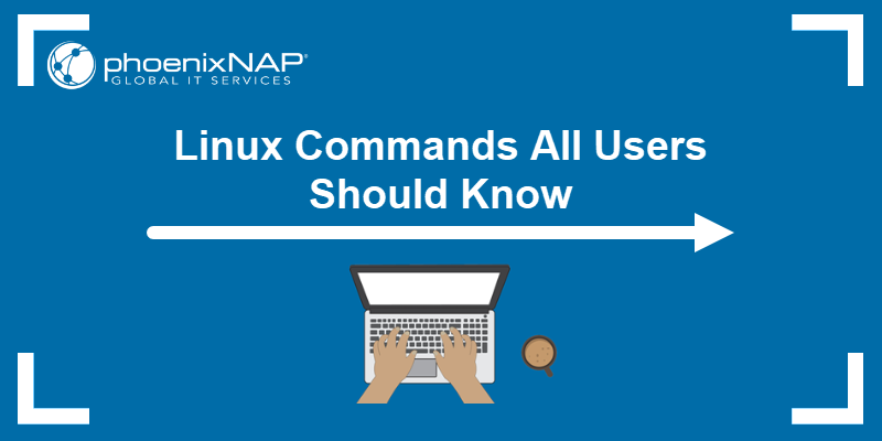 Linux Commands All Users Should Know _linux must know commands-CSDN博客