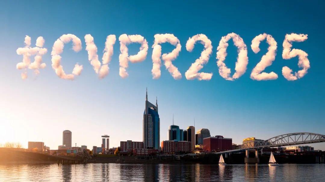 CVPR 2025开幕倒计时7天！主会全部论文已开放，附打包下载链接！-CSDN博客