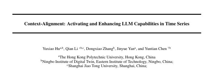 【论文解读】CA|Context-Alignment: Activating and Enhancing LLM Capabilities in Time Series-CSDN博客
