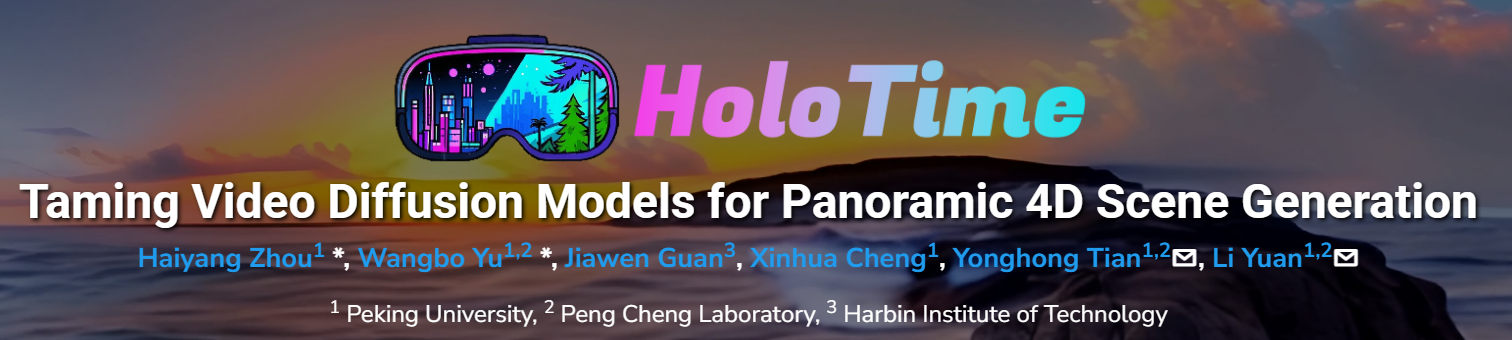 重磅突破！只需一张图，一键生成沉浸式4D全景世界！HoloTime重塑VR/AR体验（北大等）-CSDN博客