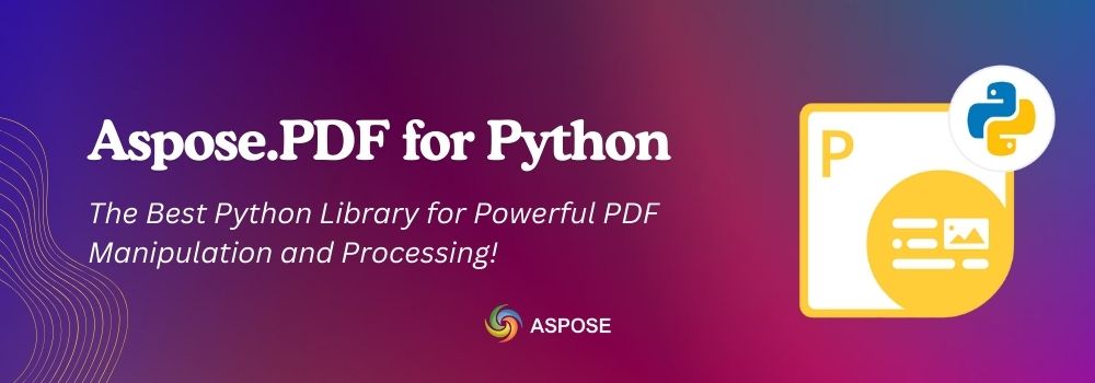为什么 Asposepdf 是开发者都偏爱的python Pdf 库？python处理pdf哪个库最好 Csdn博客