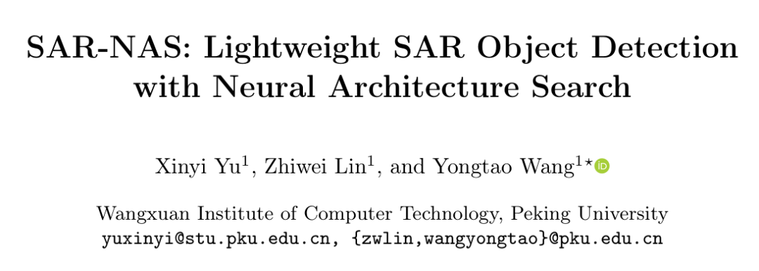 PRCV 2025 | 北大提出SAR-NAS：首次将神经架构搜索引入SAR目标检测，让AI自己设计更优的检测器_prcv2025-CSDN博客
